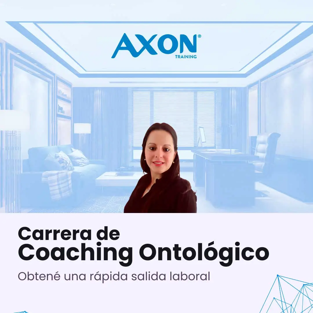 Carrera de Coaching Ontológico - Estudia en Axon Training